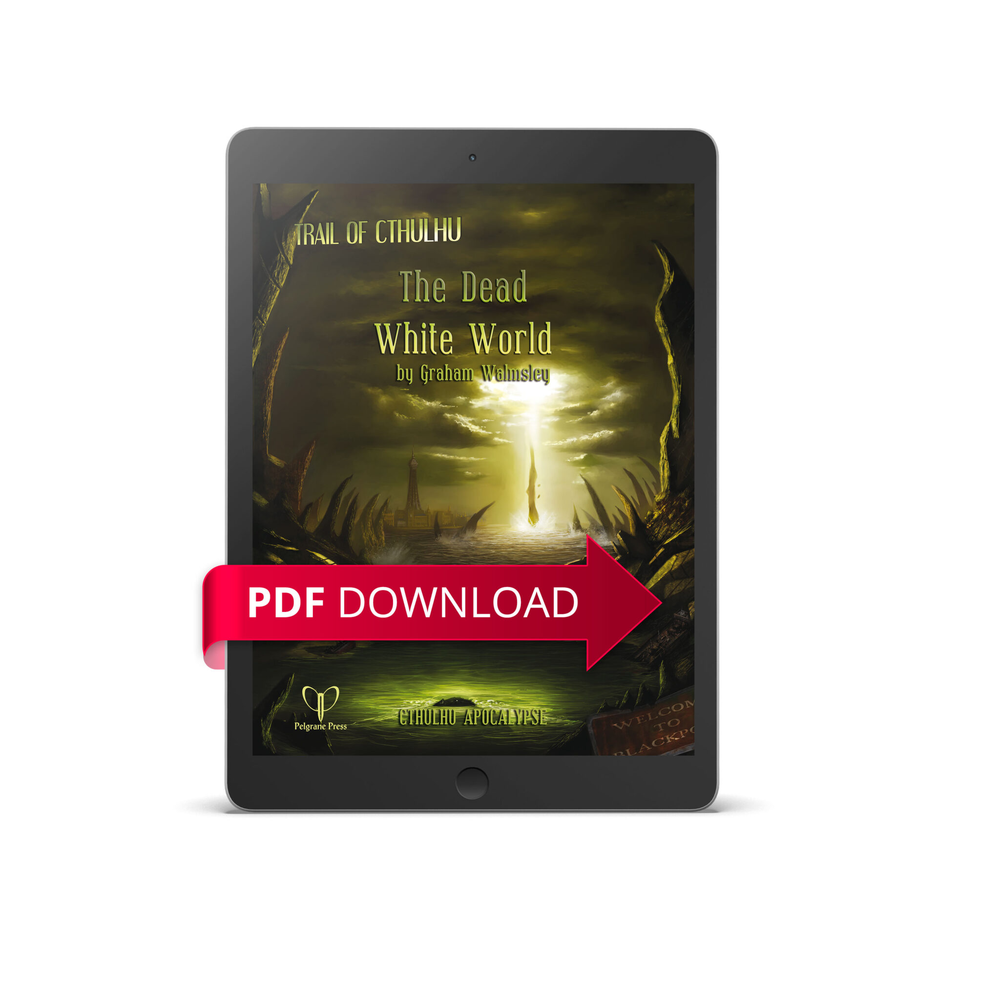 Cthulhu Apocalypse: Dead White World – Pelgrane Press Ltd